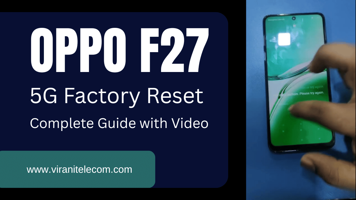 OPPO F27 5G Factory Reset - Step By Step Guide